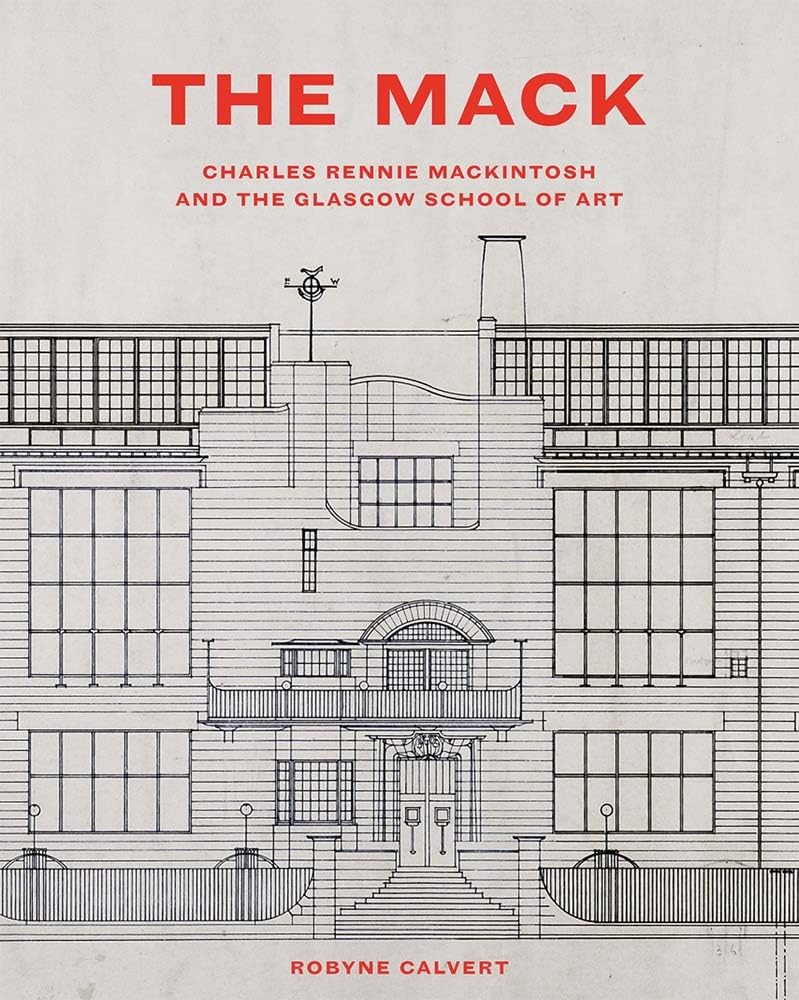 The Mack: Charles Rennie Mackintosh and the Glasgow School of Art - BIOWEB USA