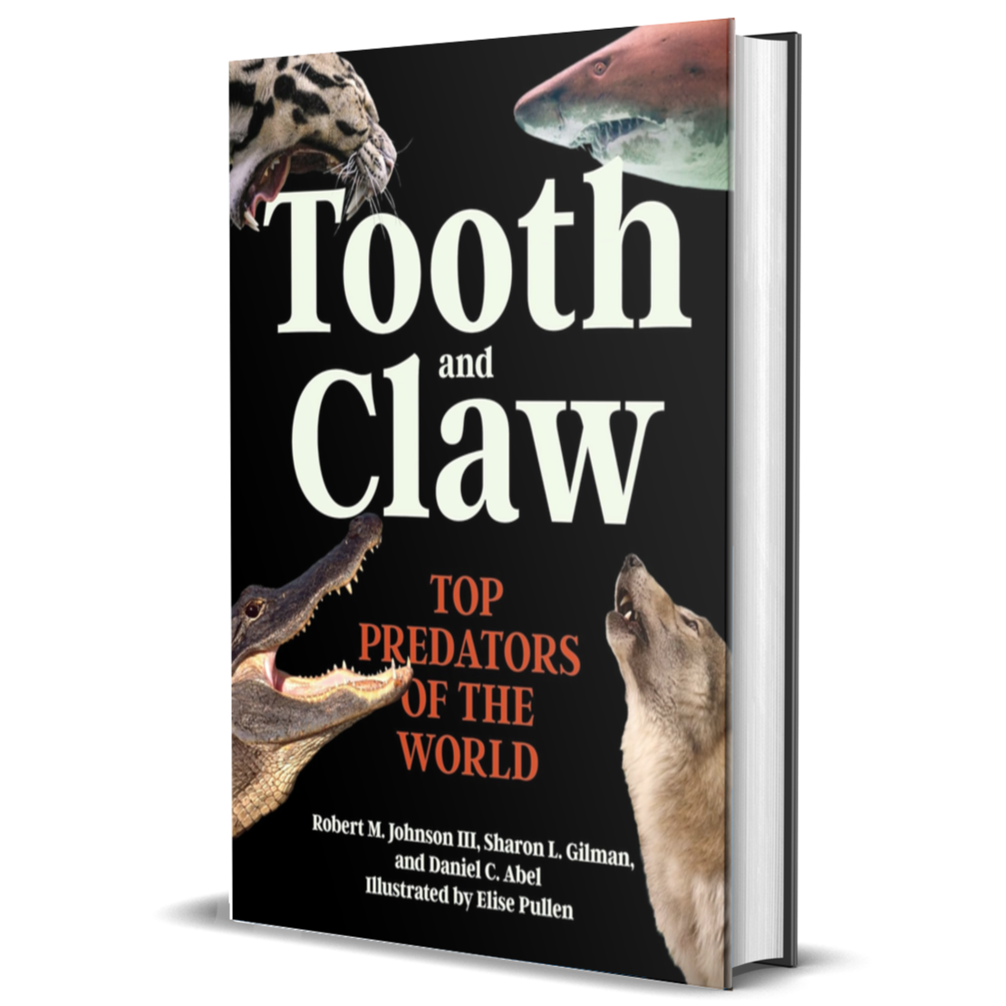 Tooth and Claw: Top Predators of the World - BIOWEB USA